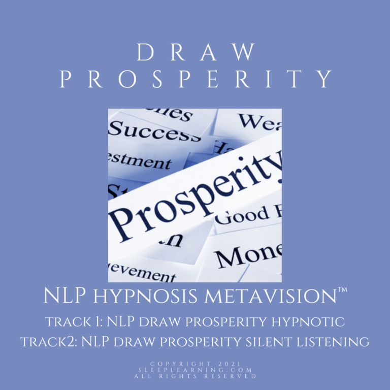 NLP Draw Prosperity – SLEEP LEARNING
