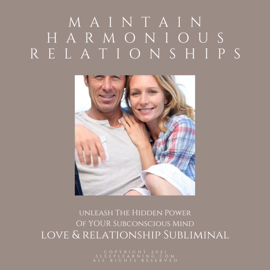 Maintain Harmonious Relationships – SLEEP LEARNING