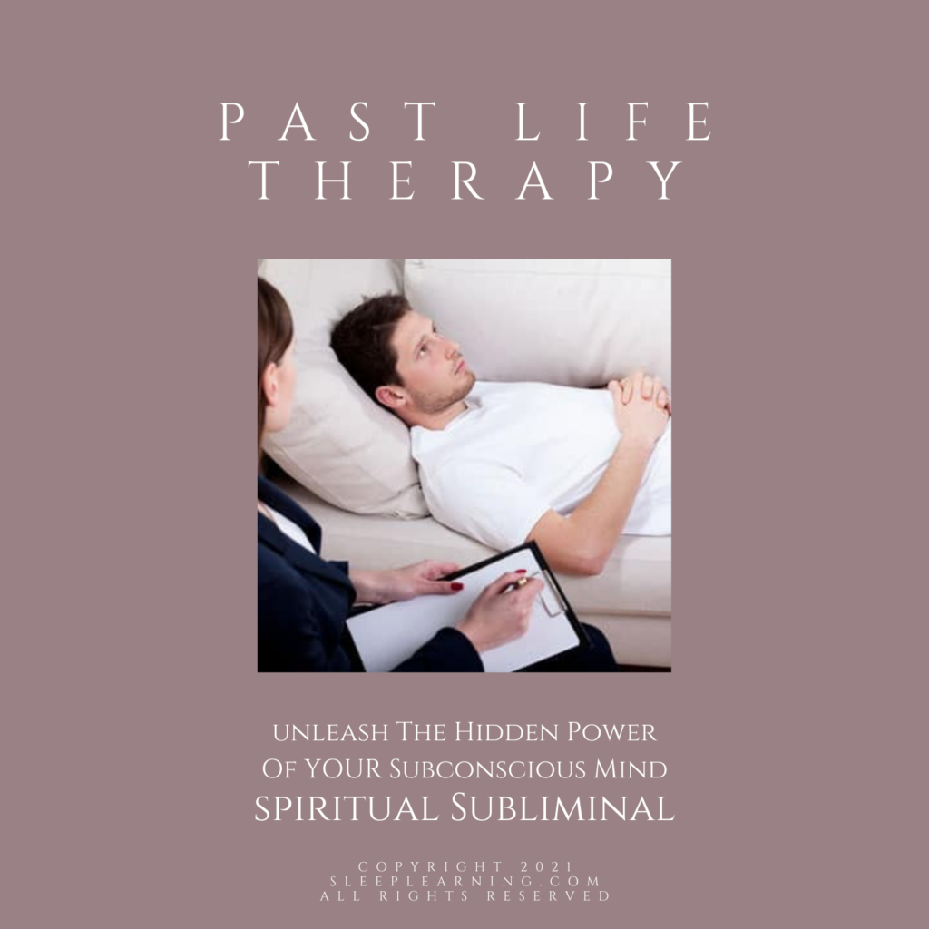Past Life Therapy – SLEEP LEARNING