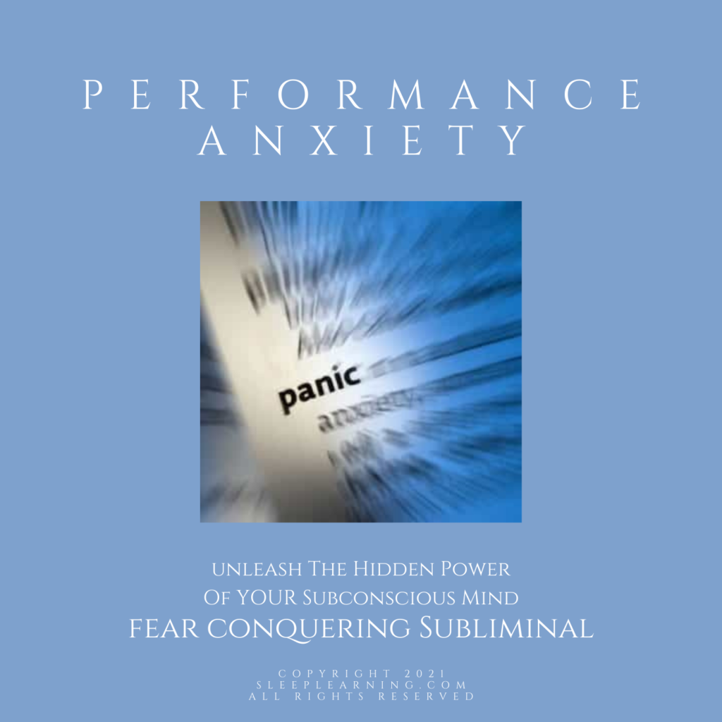 Performance Anxiety – SLEEP LEARNING