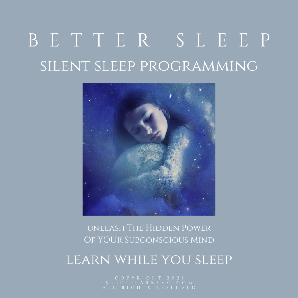 Better Sleep Programming – SLEEP LEARNING