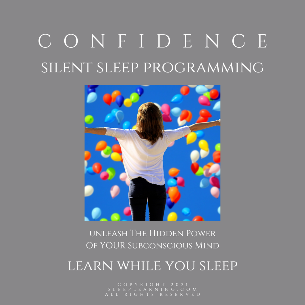 Confidence Sleep Programming – SLEEP LEARNING