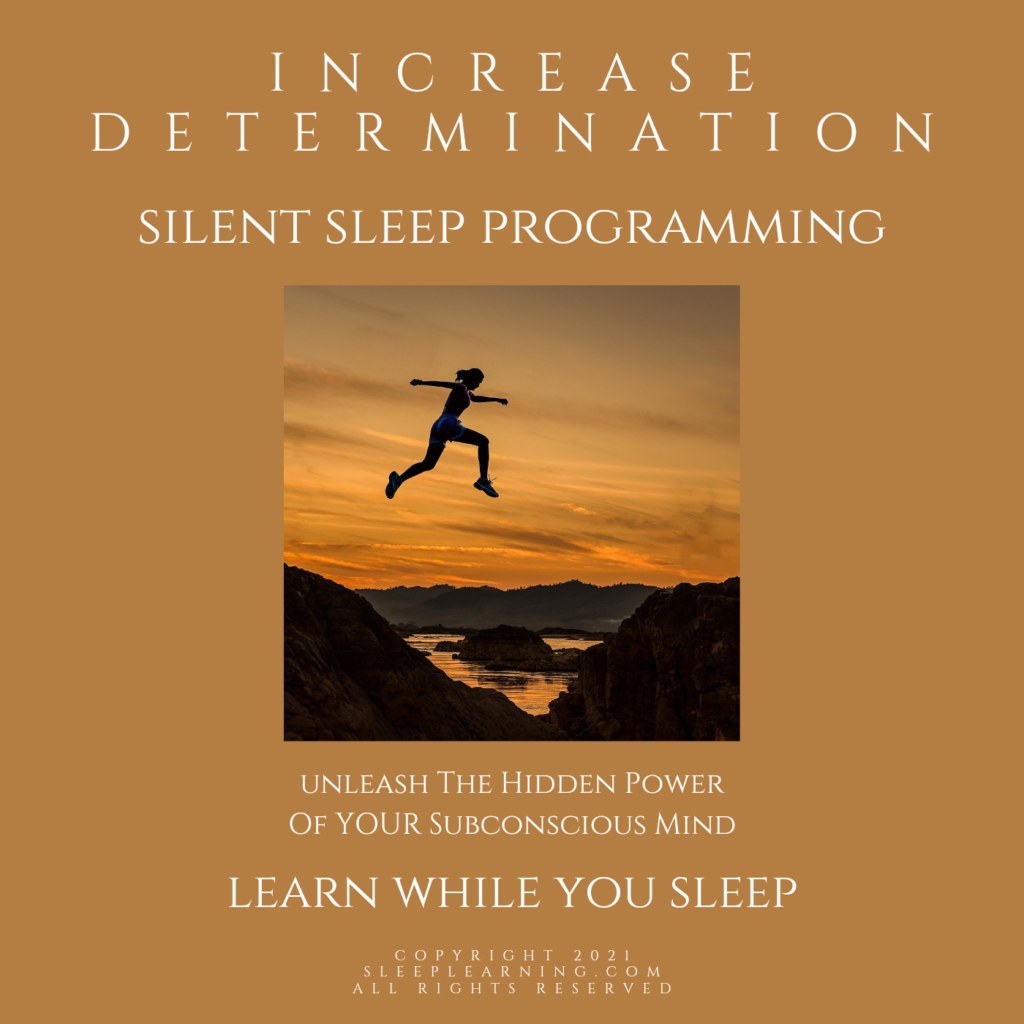 Increase Determination Sleep Programming – SLEEP LEARNING